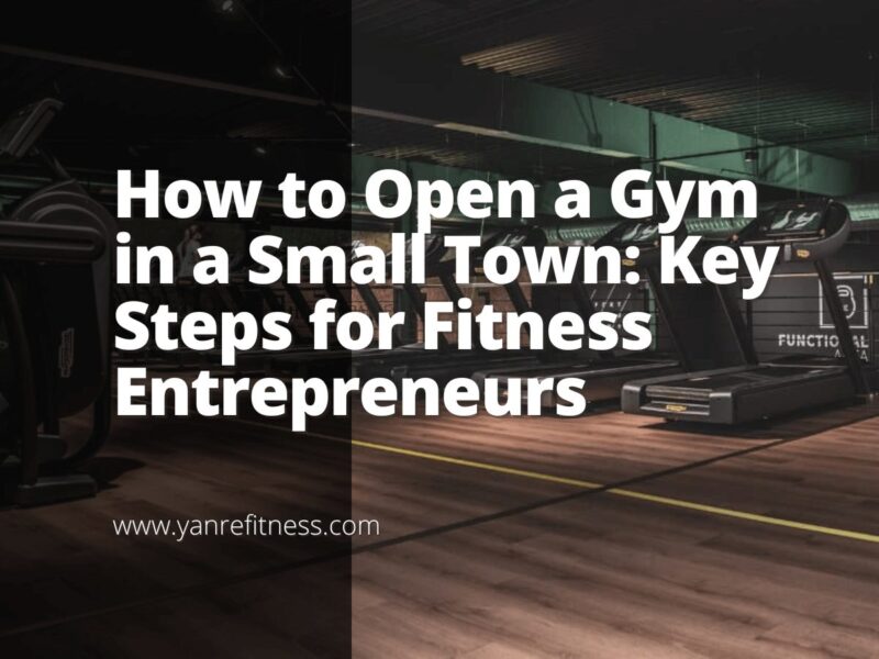 How To Open A Gym In A Small Town: Key Steps For Fitness Entrepreneurs ...