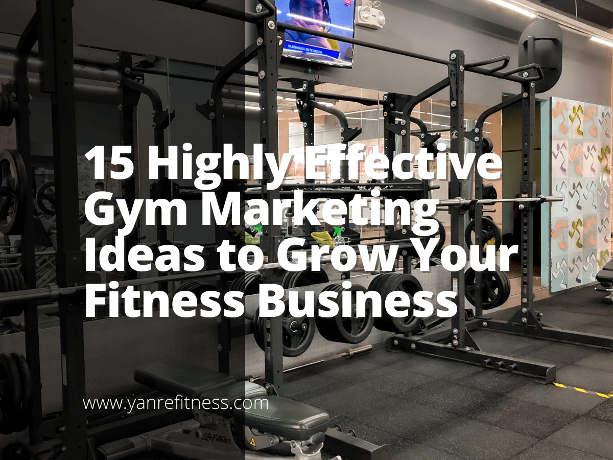 15 Highly Effective Gym Marketing Ideas to Grow Your Fitness Business ...