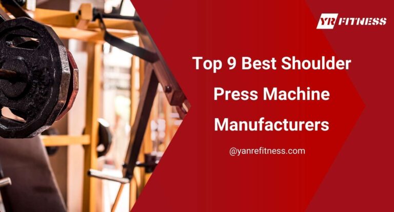 Top 9 Best Shoulder Press Machine Manufacturers - YR Fitness