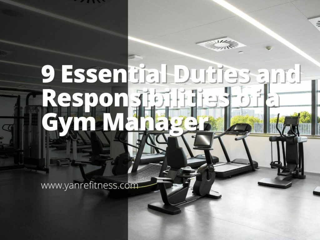 9 Essential Duties And Responsibilities Of A Gym Manager - YR Fitness