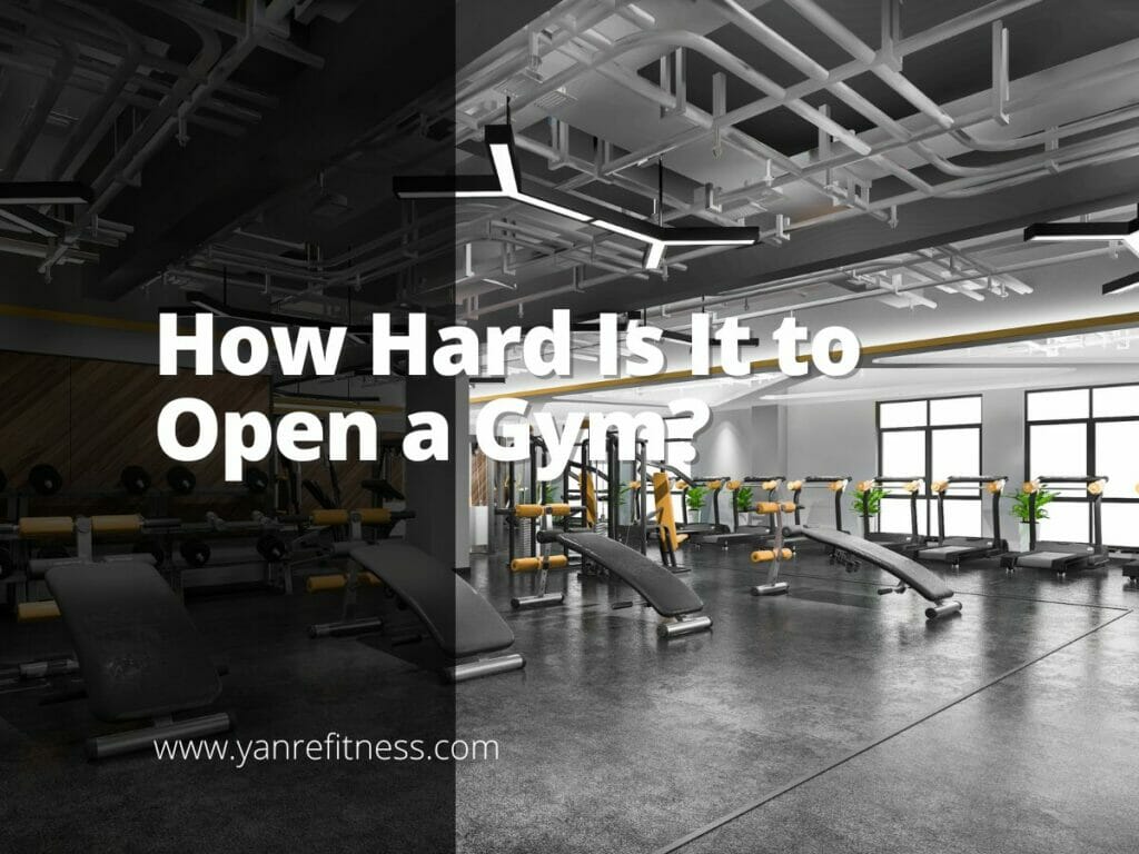 Open A Gym: 101 Guide Archives | Yanre Fitness