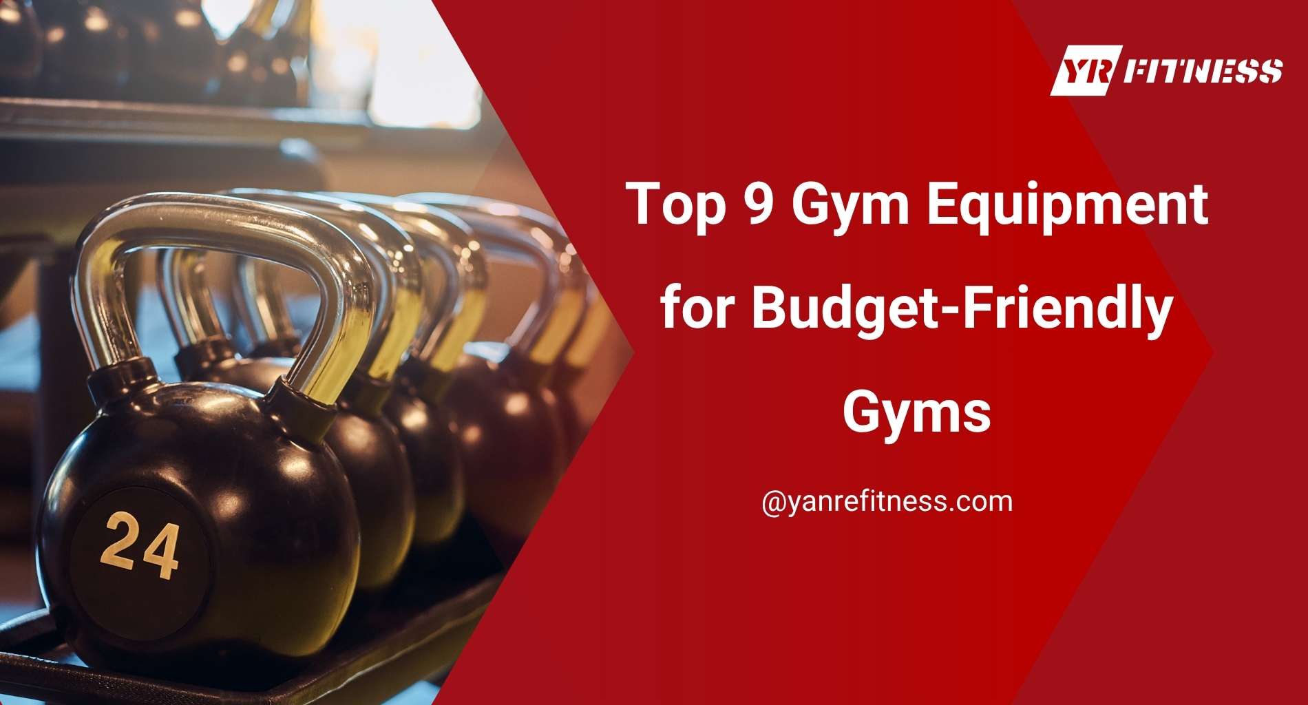 Top 9 Gym Equipment For Budget-Friendly Gyms - YR Fitness