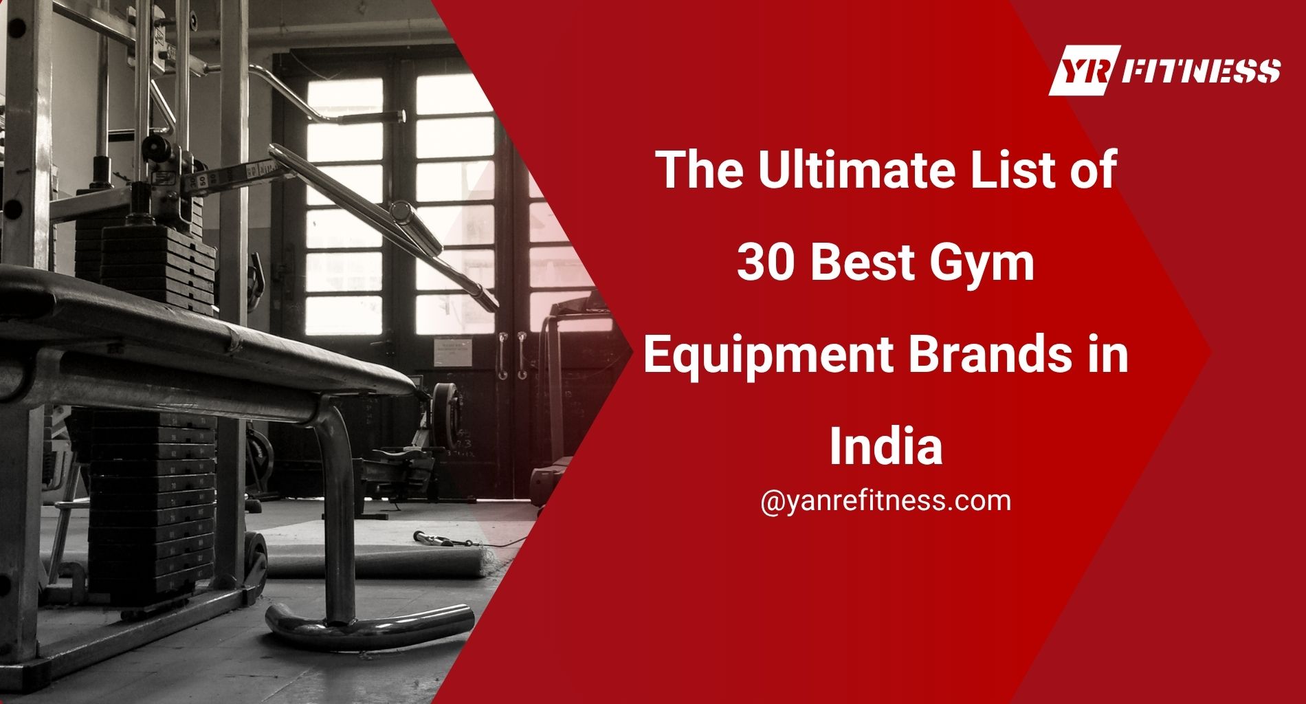 The Ultimate List Of 30 Best Gym Equipment Brands In India - YR Fitness