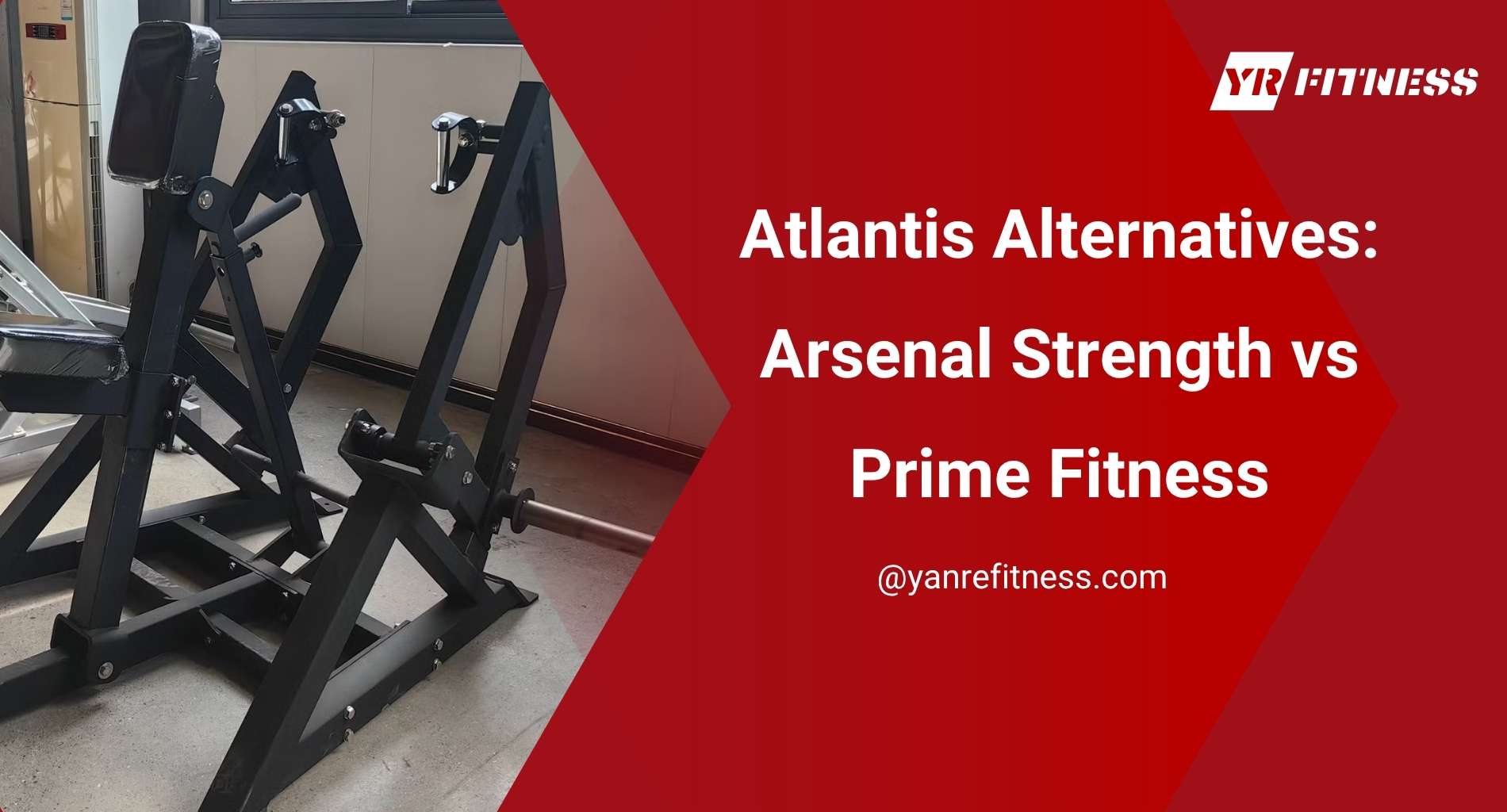 Atlantis Alternatives: Arsenal Strength Vs Prime Fitness - YR Fitness