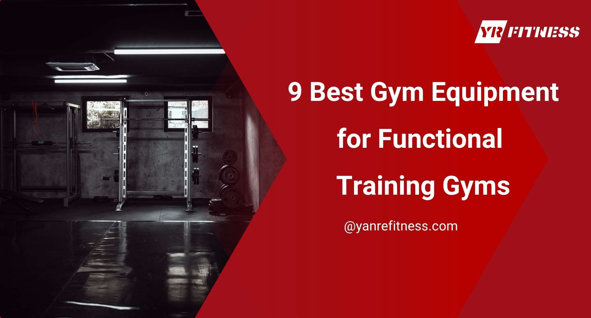 9 Best Gym Equipment For Functional Training Gyms - YR Fitness